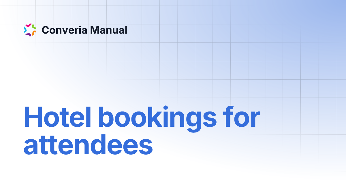 Hotel bookings for attendees | Converia Manual