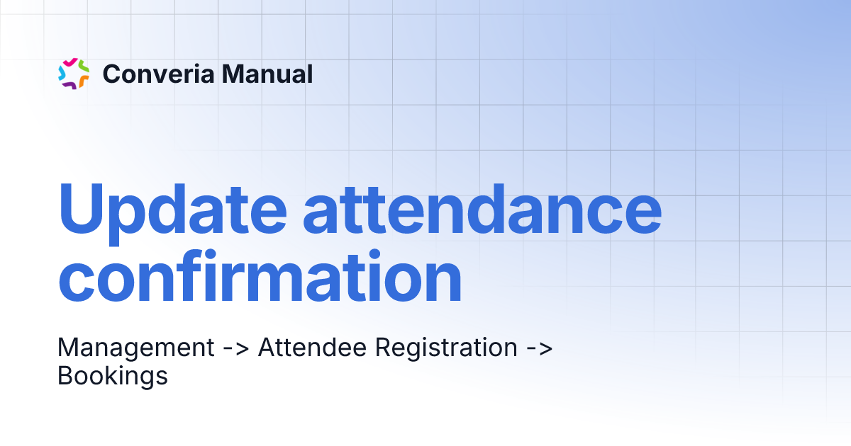 Update attendance confirmation | Converia Manual