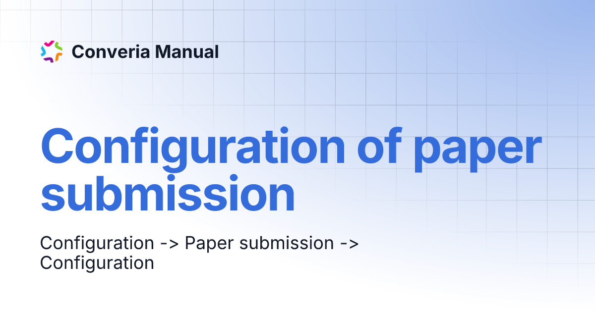 Configuration of paper submission | Converia Manual