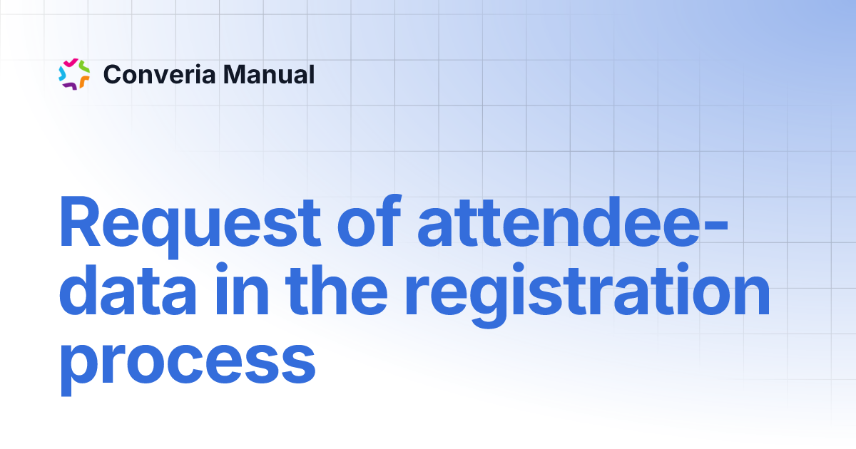 Request of attendee-data in the registration process | Converia Manual