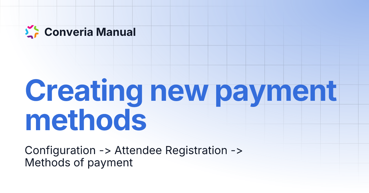Creating new payment methods | Converia Manual