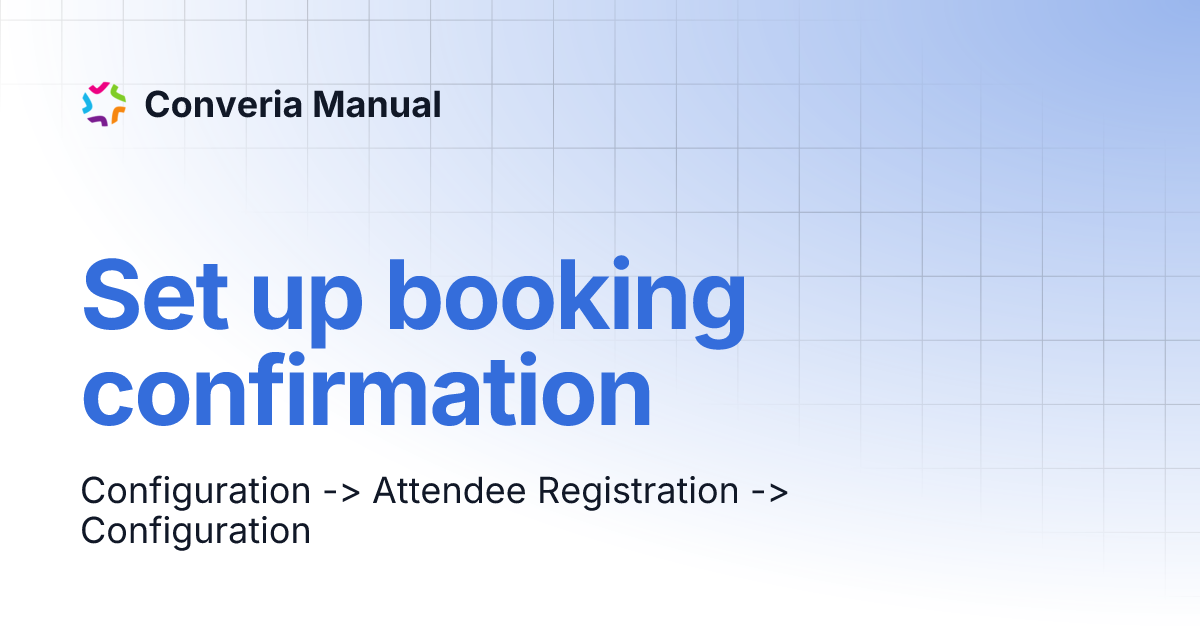 Set up booking confirmation | Converia Manual