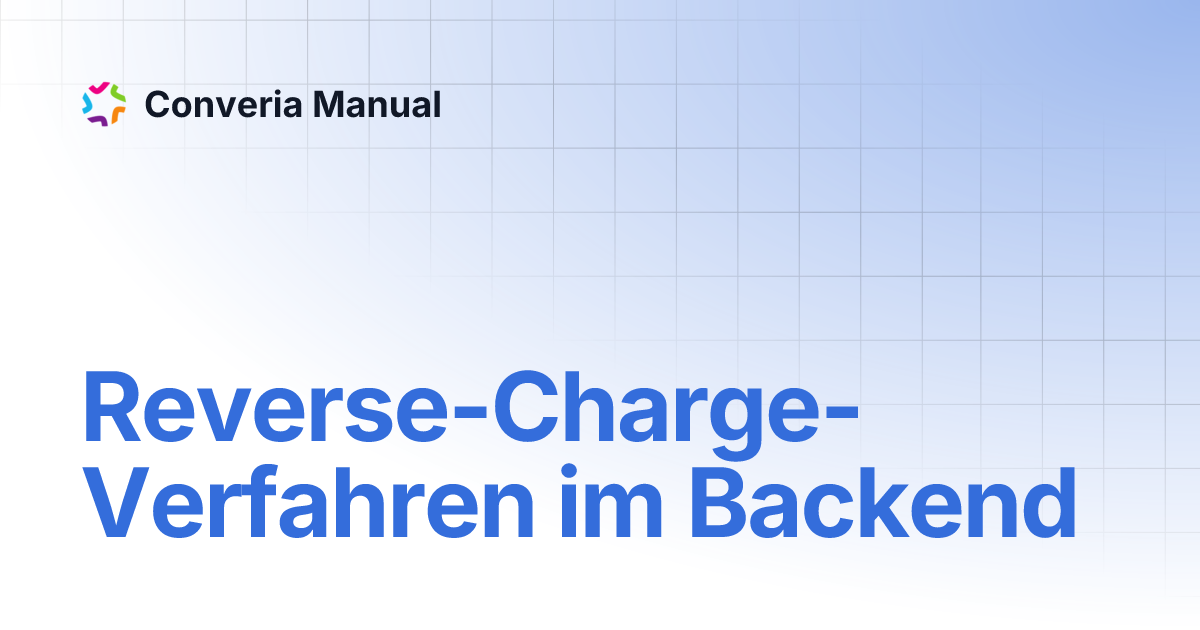 Reverse-Charge-Verfahren im Backend | Converia Manual
